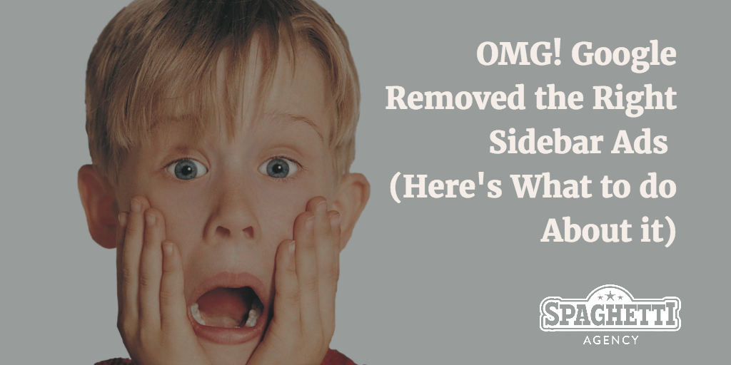OMG Google Removed the Right Sidebar Ads... Here's What to do About it
